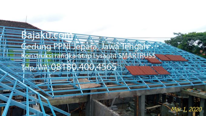 Lysaght SMARTRUSS BlueScope Proyek Gedung PPNI Jepara 2020 – BAJAKU